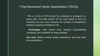 Data Compression (Structured Vector Quantization) | PPT