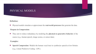 DATA COMPRESSION, physical models, probability models, markov model | PPT