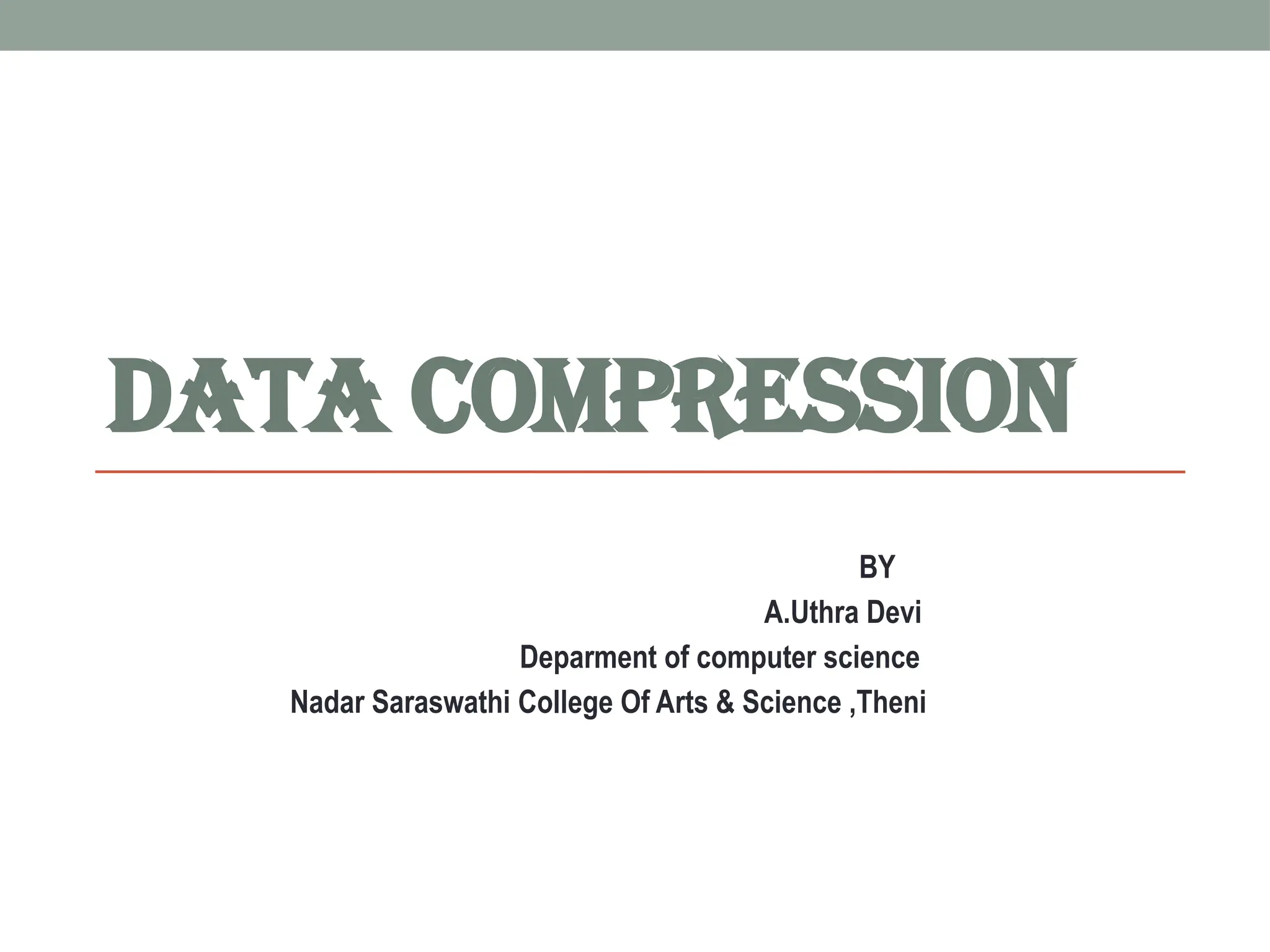 DATA COMPRESSION USING QUANTIZATION MODELS | PPT