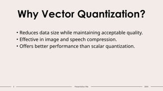 Structure Vector Quantizes In Data Compression | PPTX