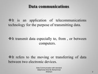 Data communication by Phone Lines | PPTX