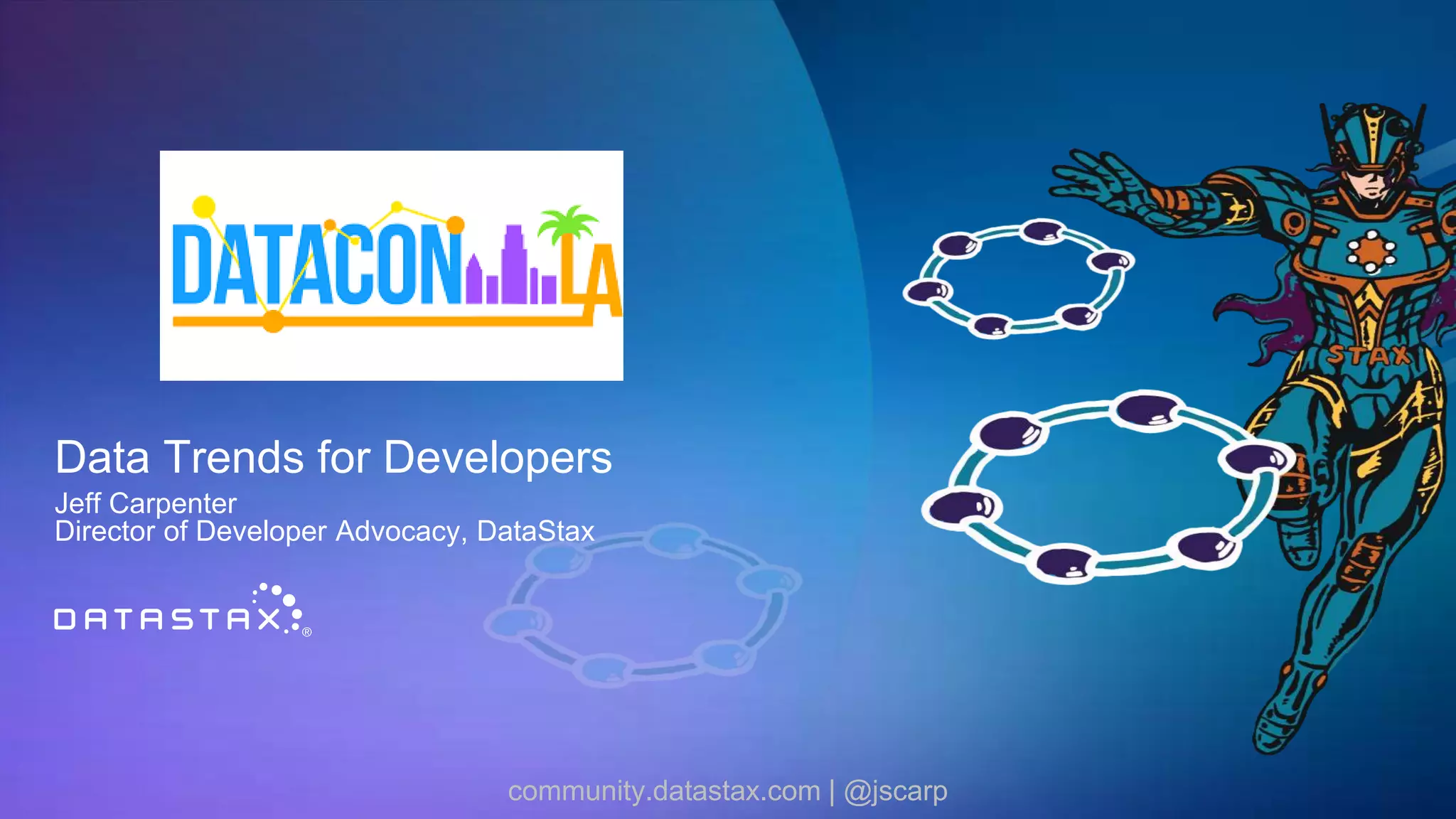 Data Con LA 2019 Keynote Jeffrey Carpenter | PPTX | Databases | Computer Software and Applications