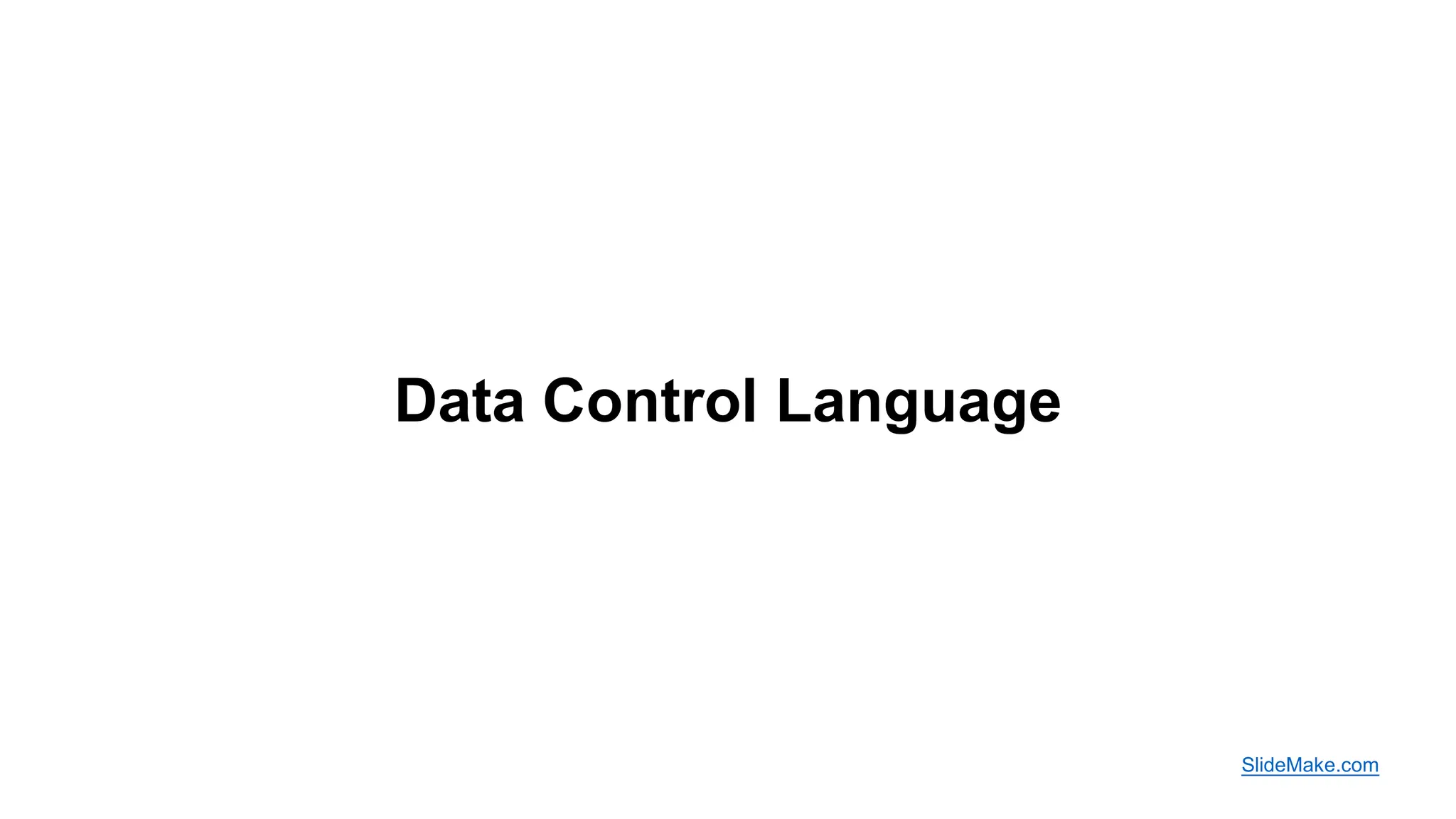 Data Control Language.pptx Data Control Language.pptx | Databases | Computer Software and ...