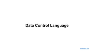 Data Control Language.pptx Data Control Language.pptx | Databases | Computer Software and ...