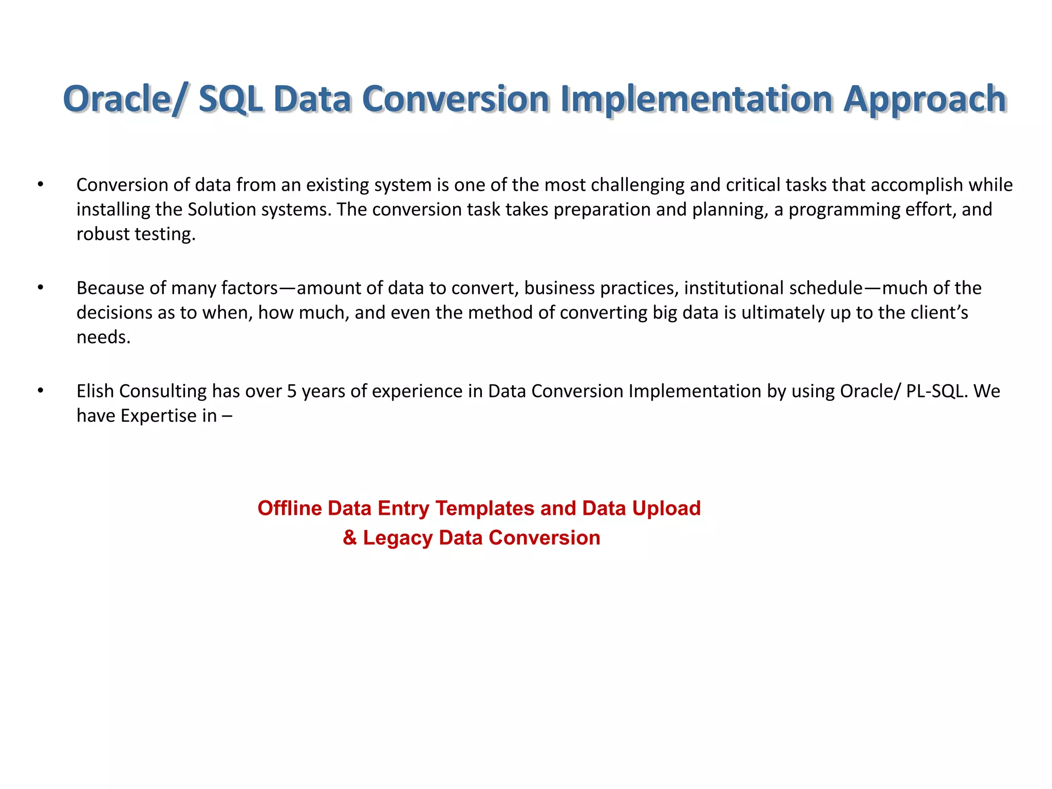 Oracle/ SQL Data Conversion Implementation Approach | PPT