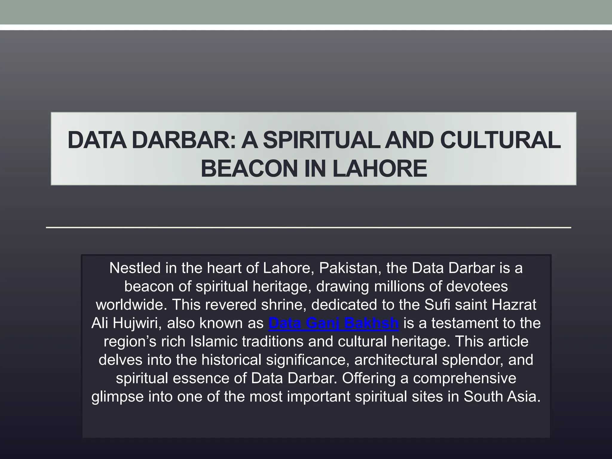 Data Darbar A Spiritual and Cultural Beacon in Lahore.pptx