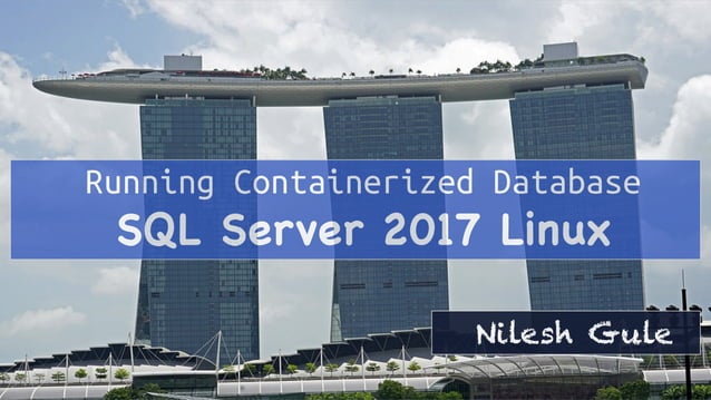 Run Containerized Database SQL Server 2017 Linux | PPT