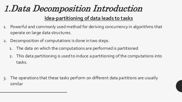 Data decomposition techniques