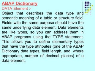 Data_Dictionary of sap abap known as DDIC.ppt