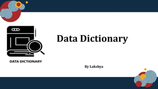 Data Dictionary , data and types of data .pptx