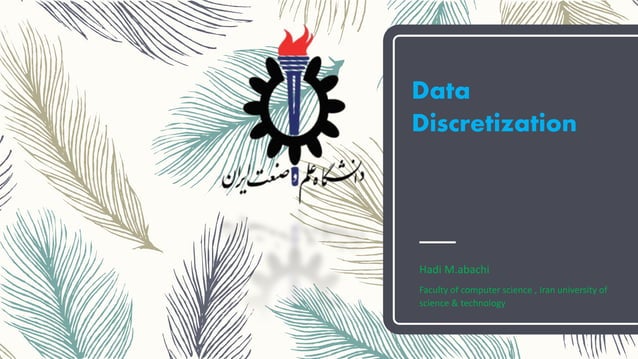 Data discretization | PPTX | 3-D Graphics | Computer Software and ...