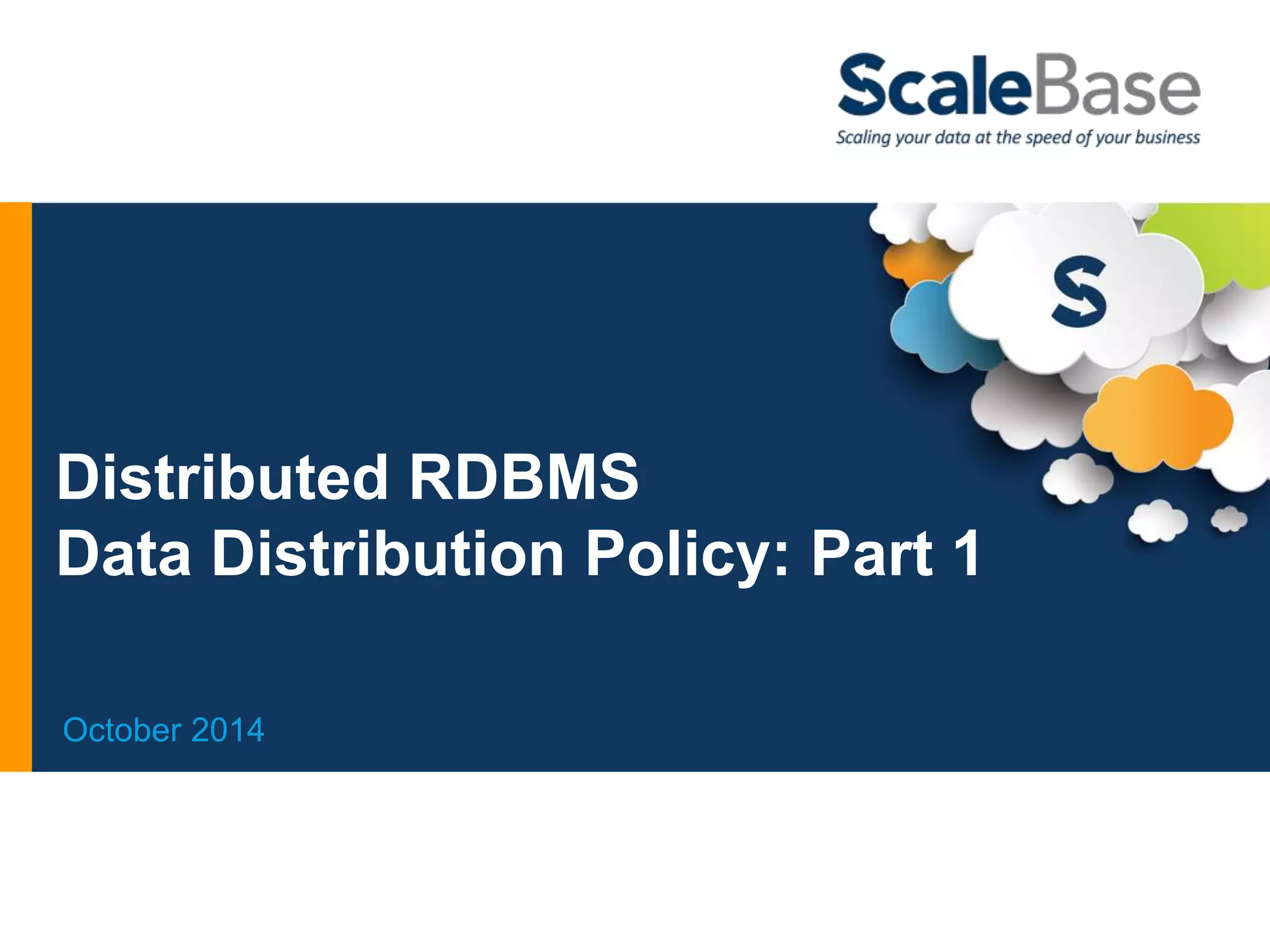 Distributed RDBMS: Data Distribution Policy: Part 1 - What is a Data Distribution Policy | PPT