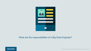 Big Data Engineer Skills and Job Description | Edureka | PDF