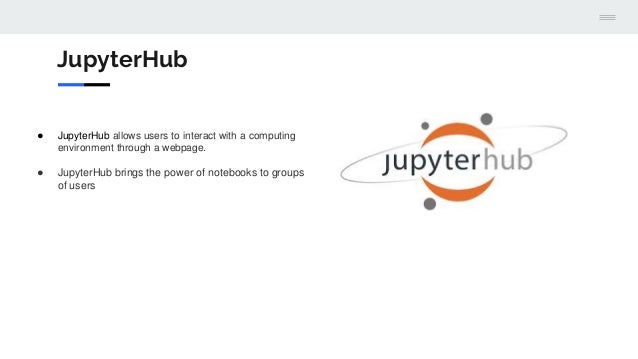 Data Engineer's Lunch #52: JupyterHub/JupyterLab on Kubernetes | PPTX