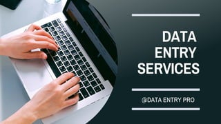 Data entry services | PPT