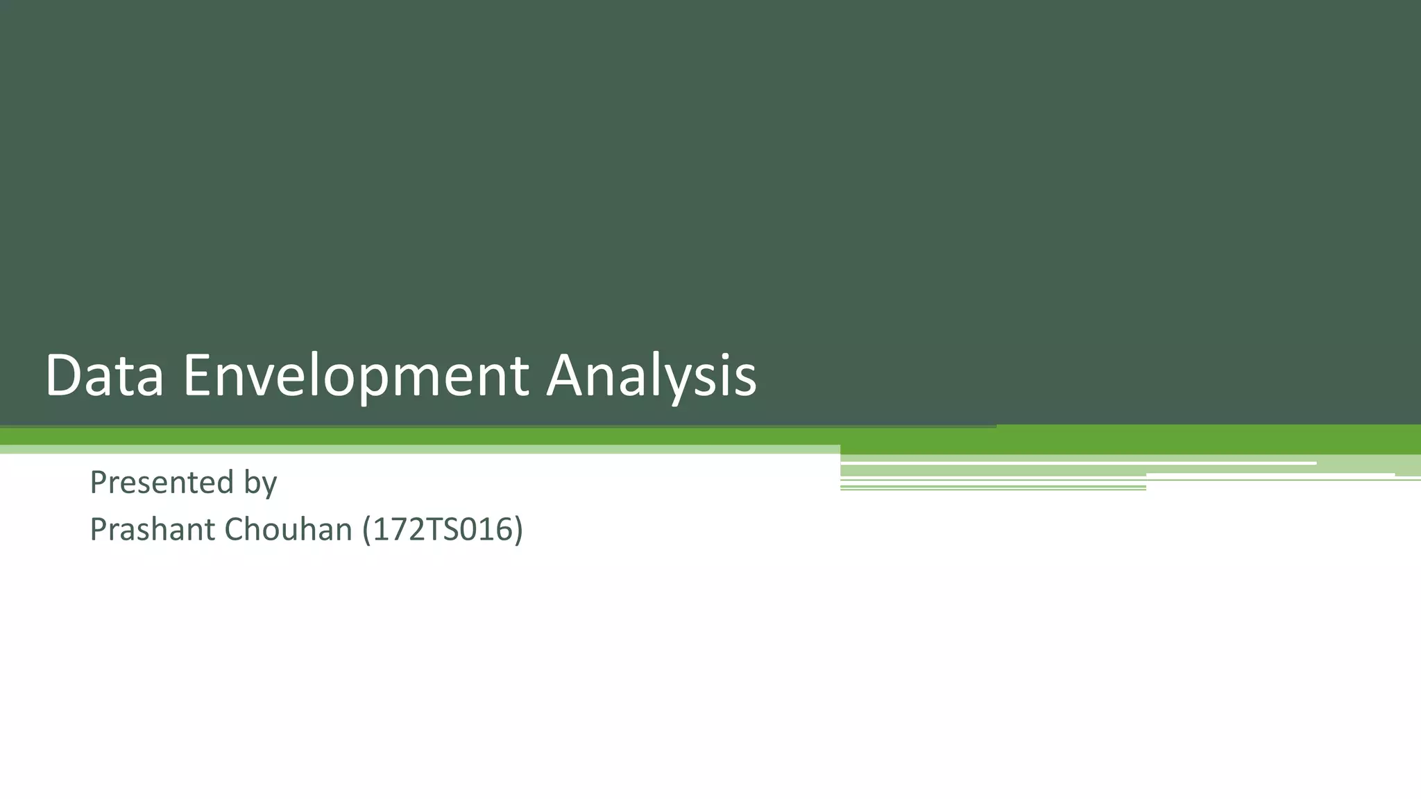 Data envelopment analysis | PPTX