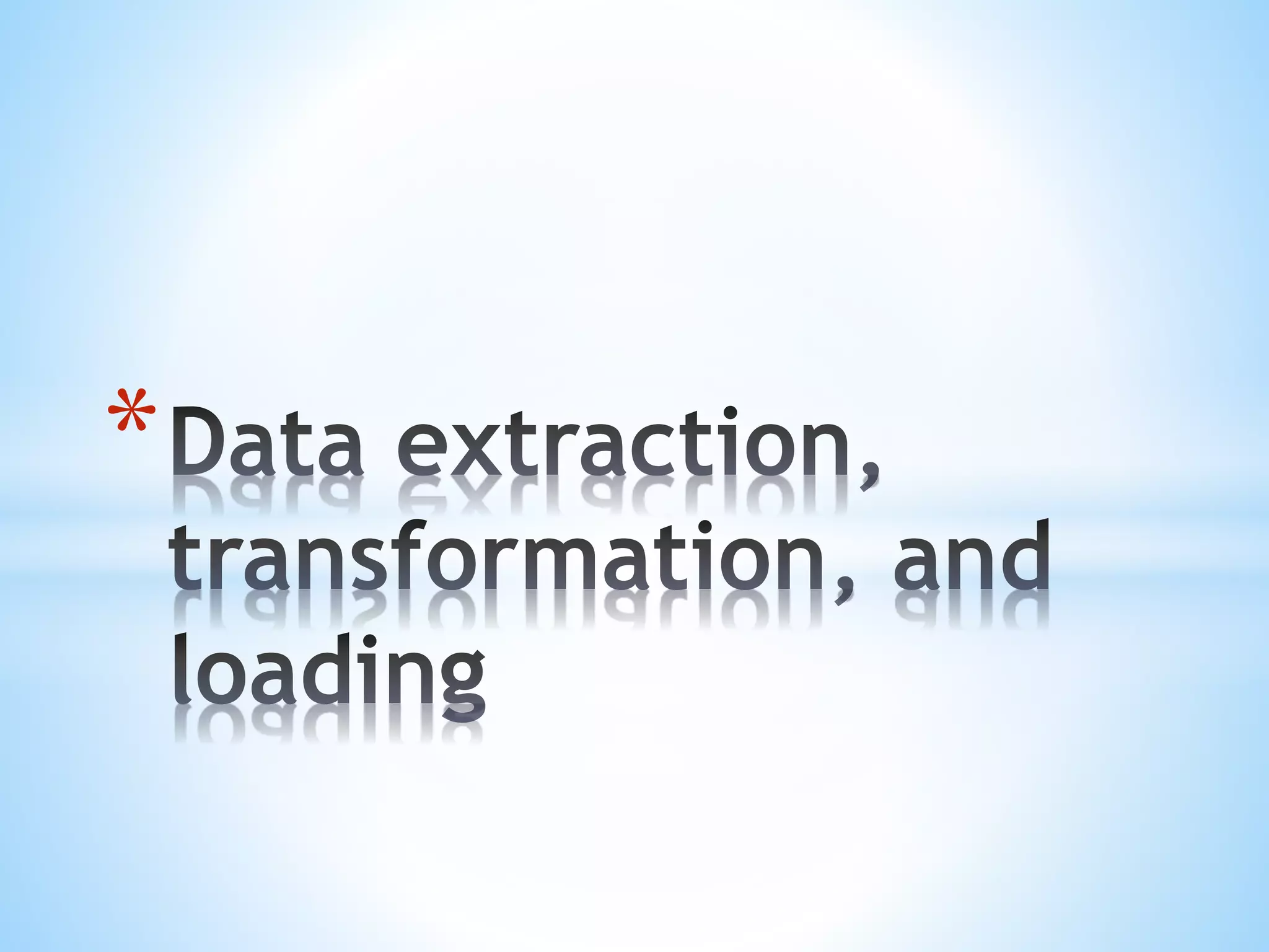 Data Extraction Transformation And Loading Pptx Databases Computer Software And Applications