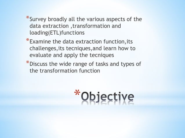 Data extraction, transformation, and loading | PPTX | Databases | Computer Software and Applications