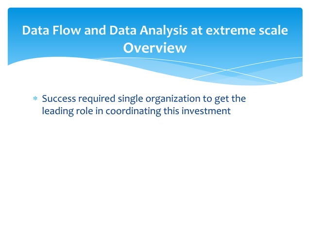 Data flow and data analysis at extreme scale | PPT