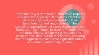 Streamlining the Future: Exploring Data Flow Architecture | PPT