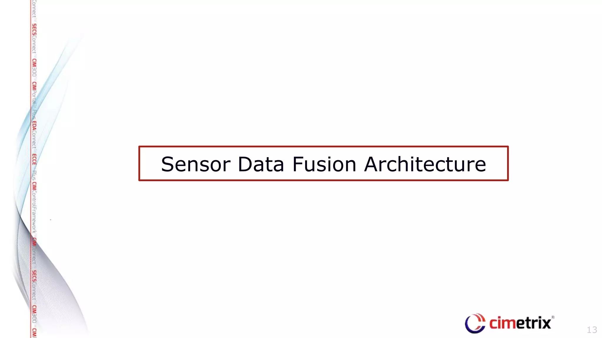 Data fusion at the source standards and technologies for seamless sensor integration | PPTX