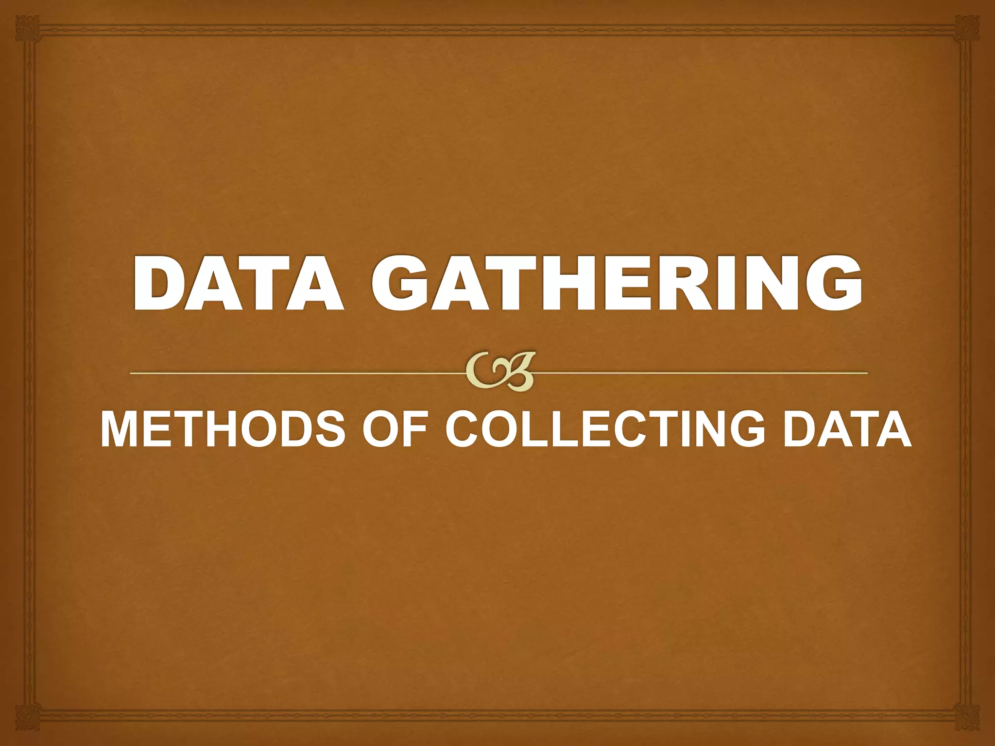 Data gathering | PPTX
