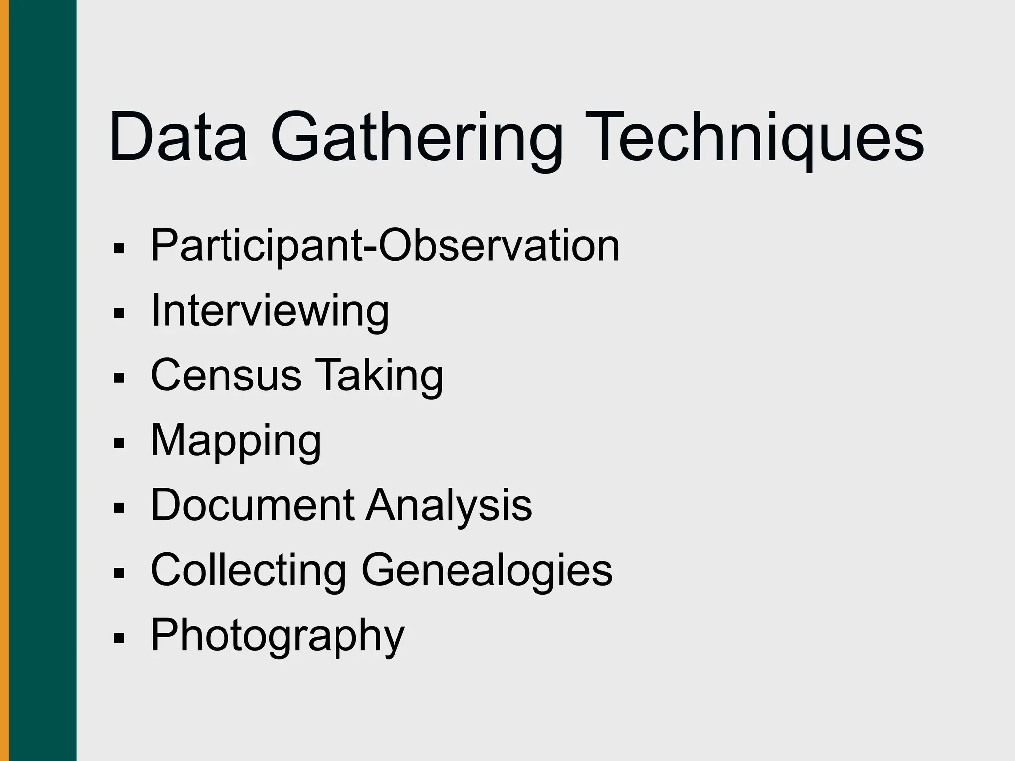 Data Gathering Methods of Sociocultural Anthropology 4 part 2.ppt