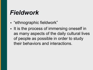 Data Gathering Methods of Sociocultural Anthropology 4 part 2.ppt