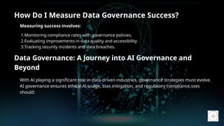 Data Governance Strategy- Know The Key Steps- Tejasvi Addagada | PPTX