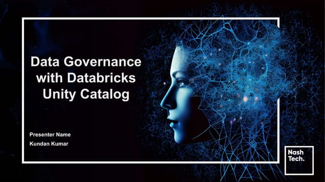 Data governance with Unity Catalog Presentation | PPTX | Databases | Computer Software and ...