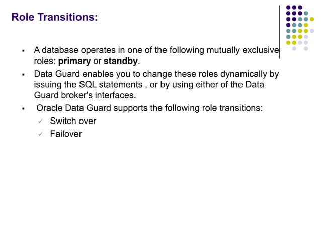 Data Guard Architecture & Setup | PPTX | Databases | Computer Software and Applications