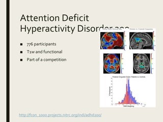 ML Researcher’s Guide to Open Brain Imaging Data | PPT