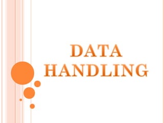 Data Handling | PPT
