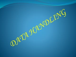 Data Handling | PPTX