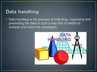DATA HANDLING-meaning, concept ,examples | PPT