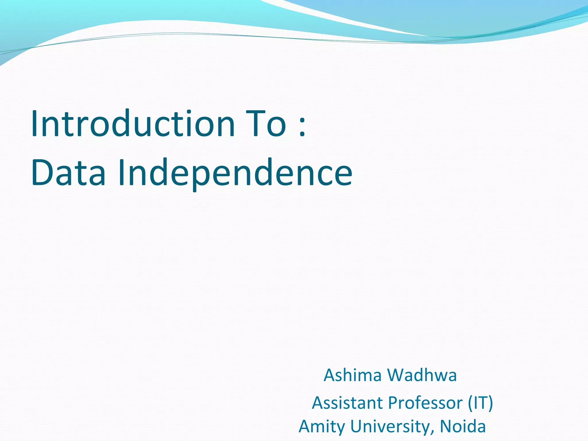 Data independence | PPT