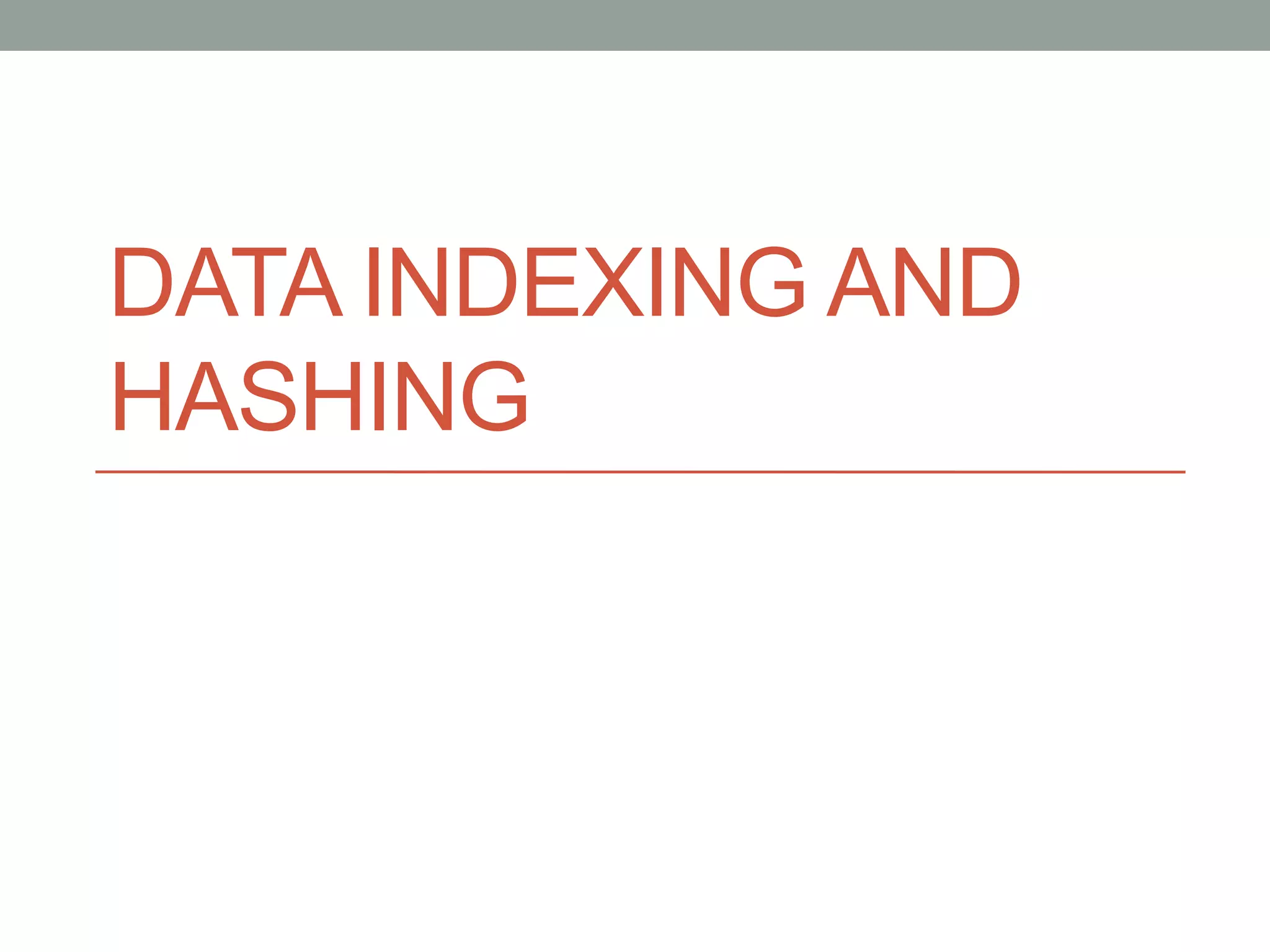 Data Indexing Presentation-My.pptppt.ppt