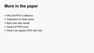 Data Infra Meetup | FIFO Queues are All You Need for Cache Eviction | PPT
