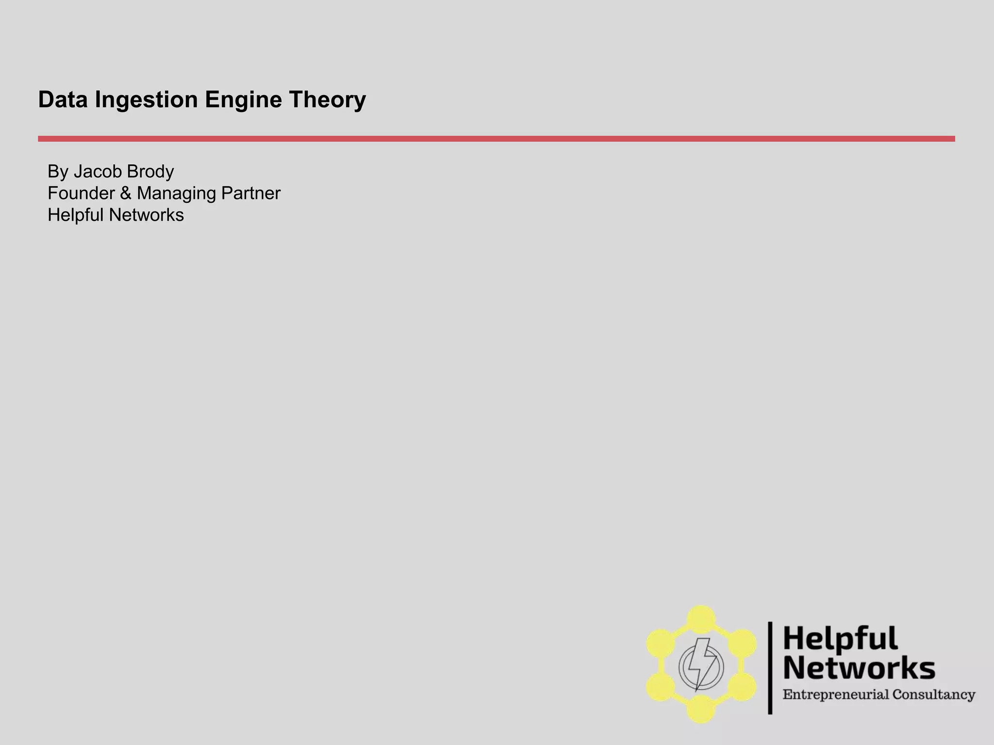 Data Ingestion Engine Theory | PPTX