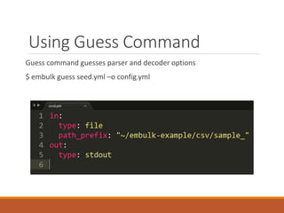 Data integration with embulk | PPTX