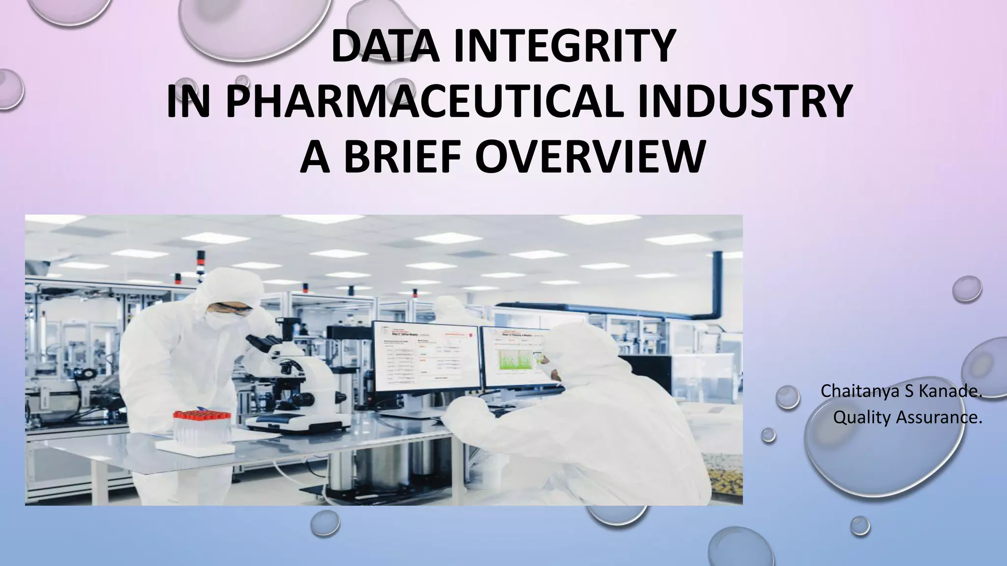 Data integrity in pharmaceutical industry a brief overview | PDF
