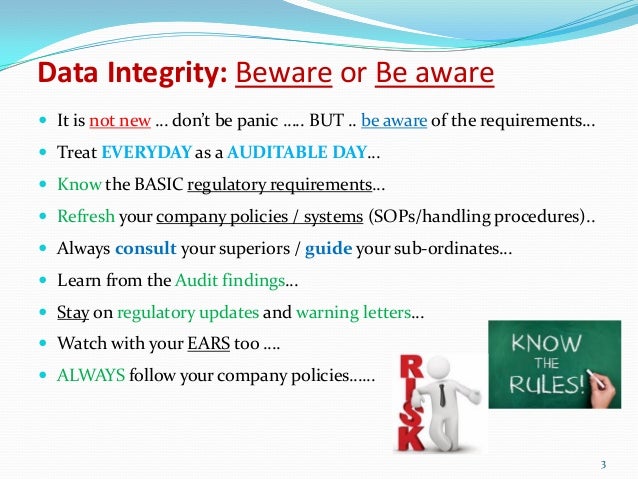 Data integrity - Regulatory Perspective and Challenges: