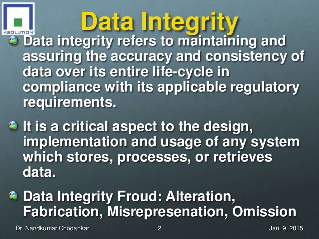 Data integrity challenges and solutions