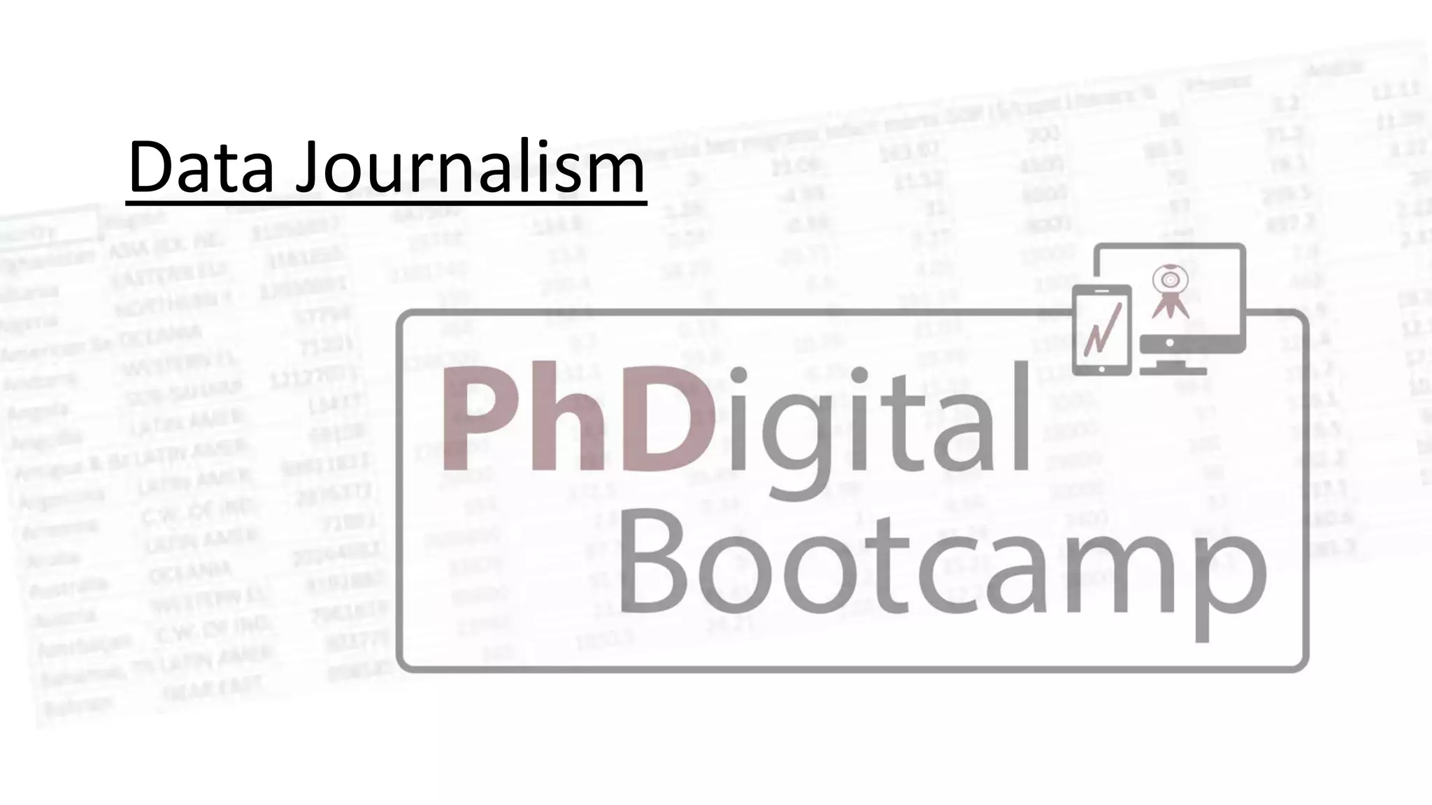 PhDigital Bootcamp Data Journalism ppt | PPTX