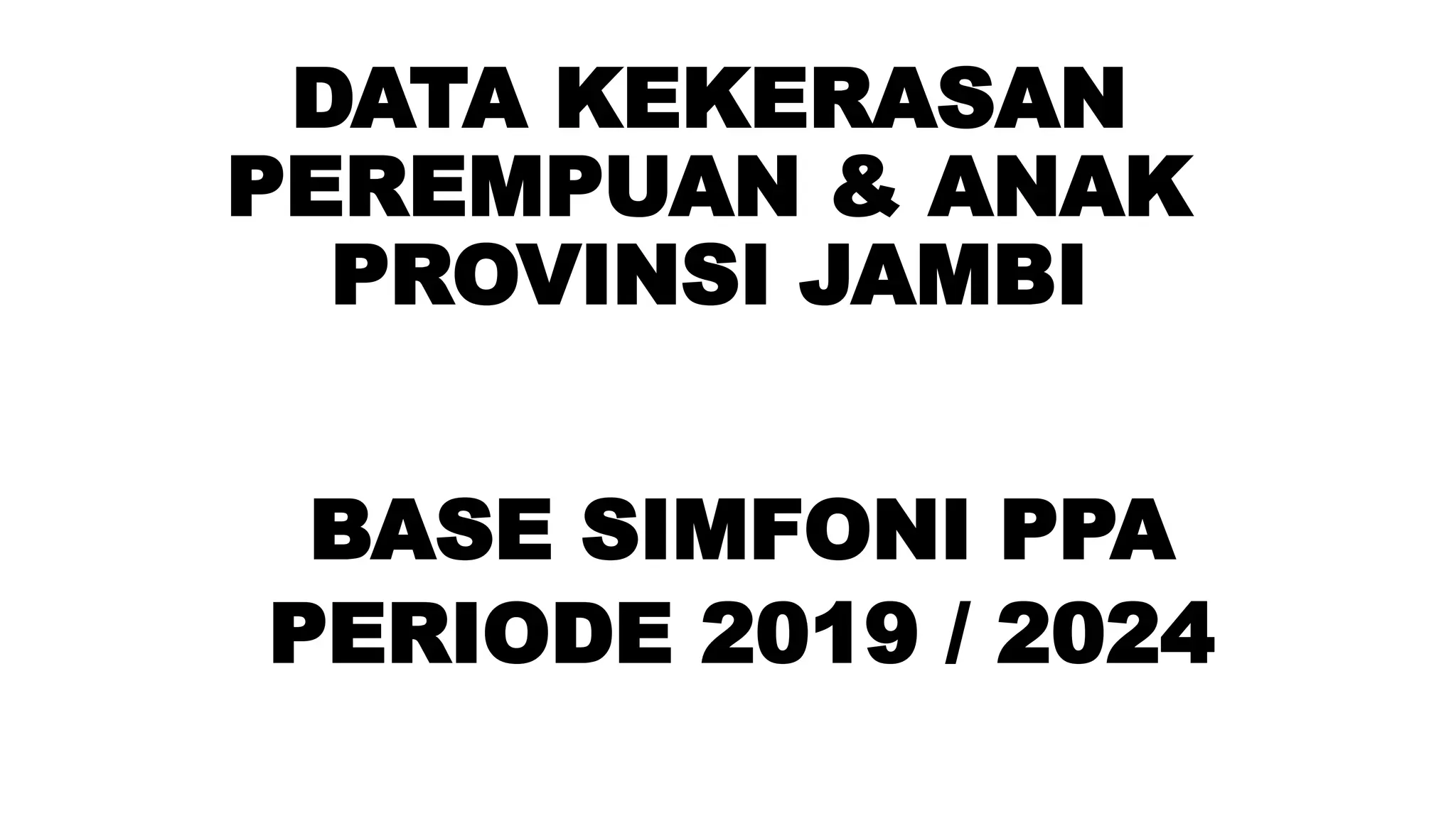 DATA KEKERASAN SIMFONI PPA 2019 2024.pptx