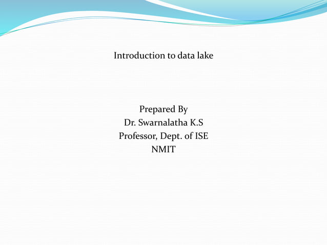 Data lake ppt | PPTX | Cloud Computing | Internet