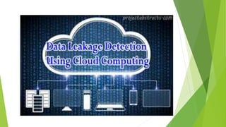 Data leakage detection | PPTX