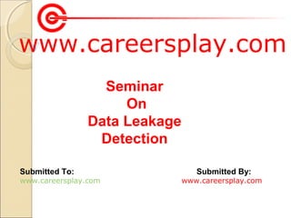 Data leakage detection Complete Seminar | PPT
