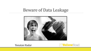 Beware of data leakage | PPT