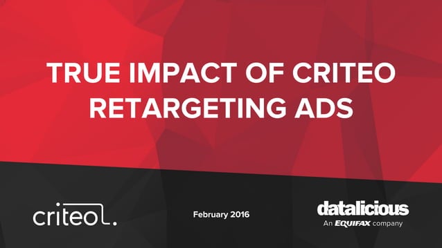 Criteo Media Attribution True Impact of Retargeting Ads | PDF